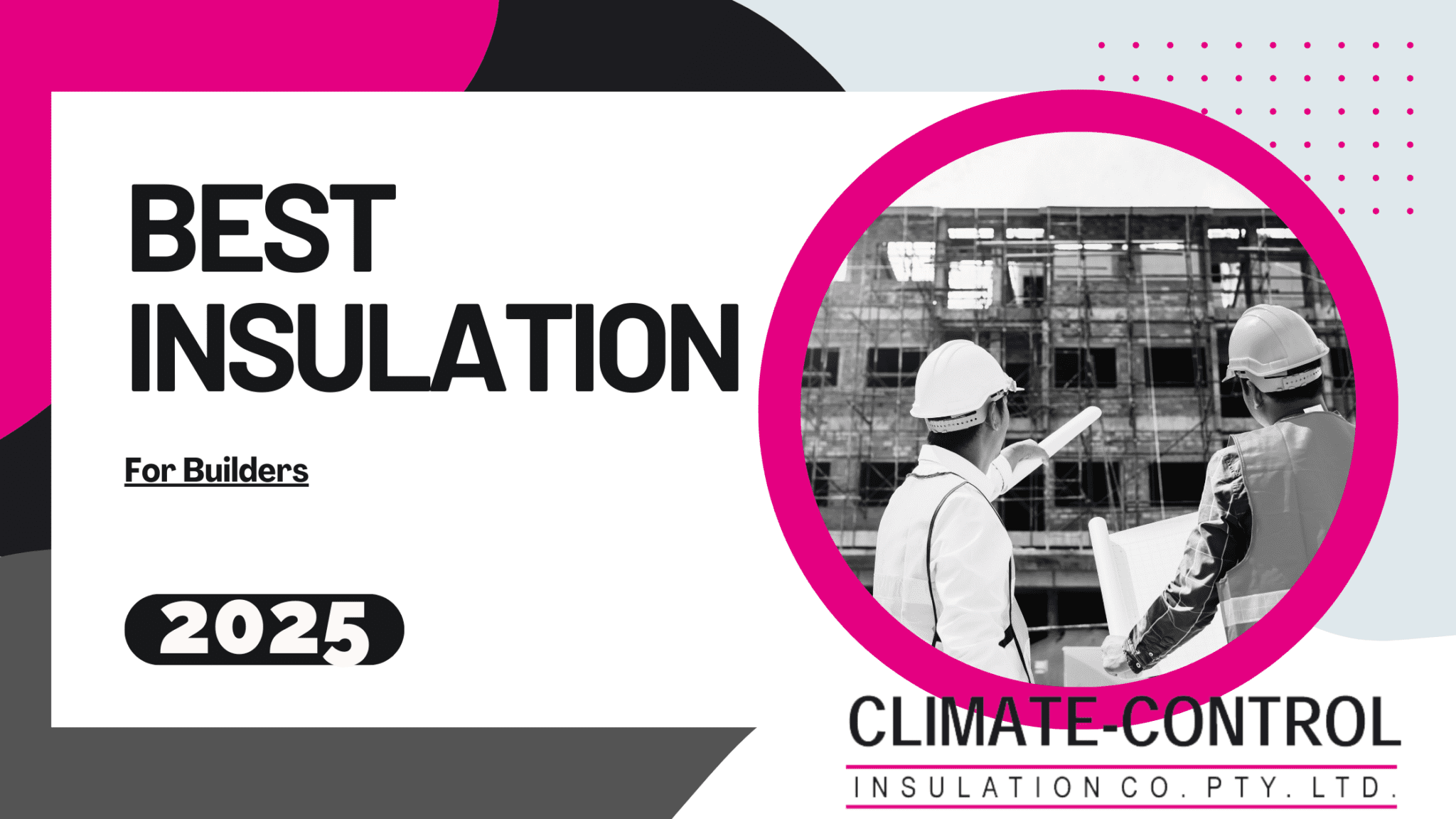 Best Insulation products for Builders 2025 | Melbourne